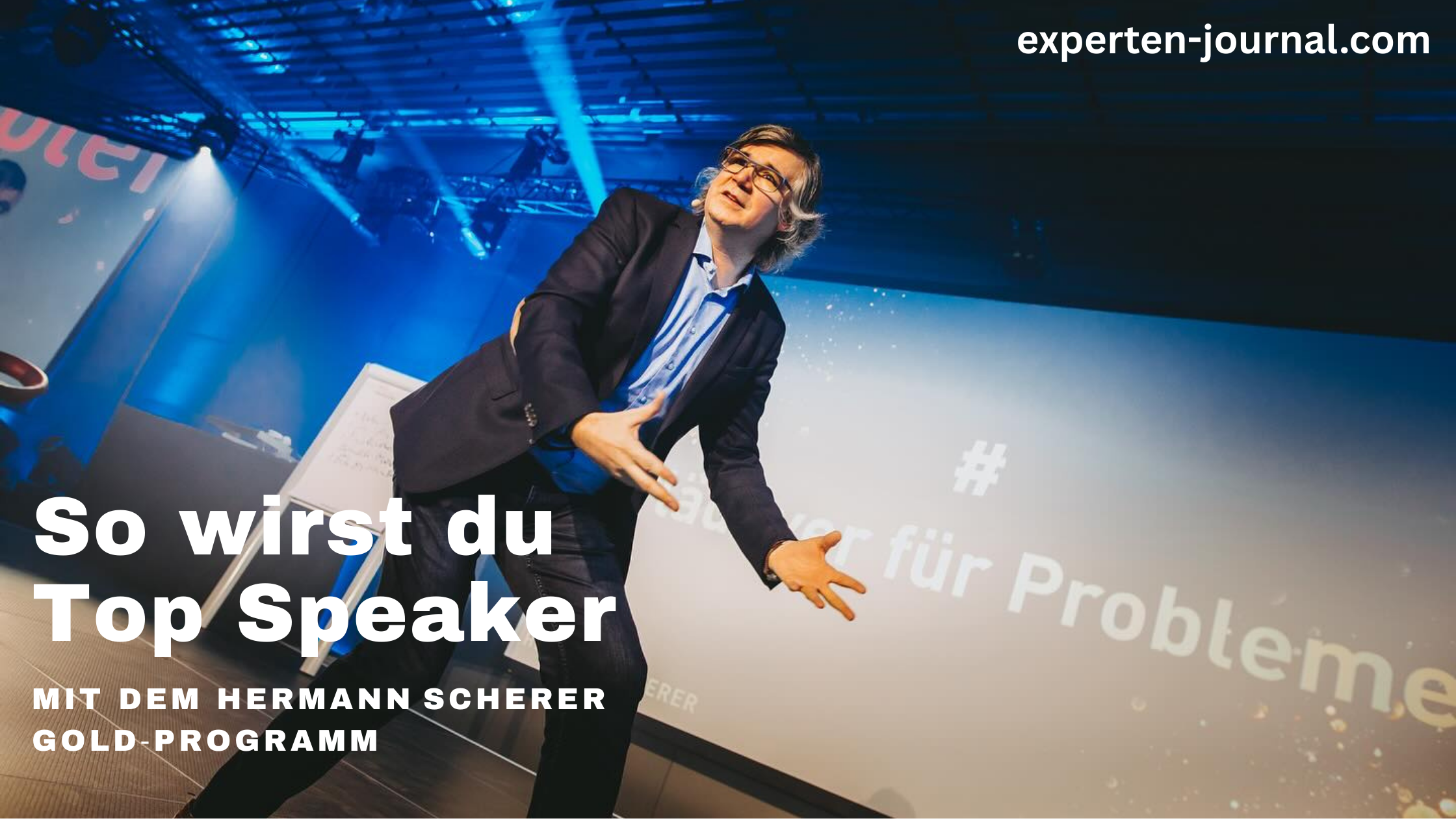 So wirst du Top Speaker – mit dem Hermann Scherer Gold‑Programm ...